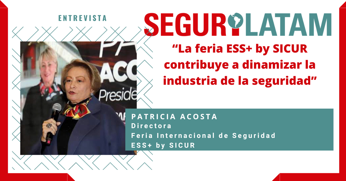 ESS+ by SICUR 2023: Entrevista a Patricia Acosta (Pafyc)